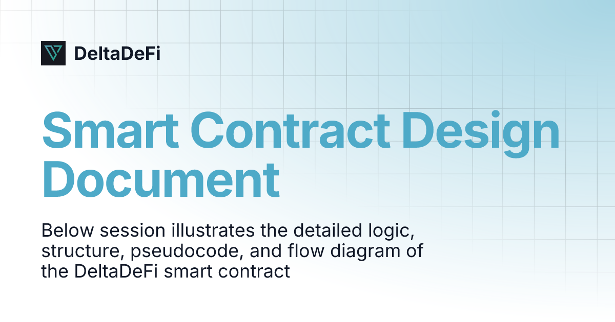 Smart Contract Design Document | DeltaDeFi