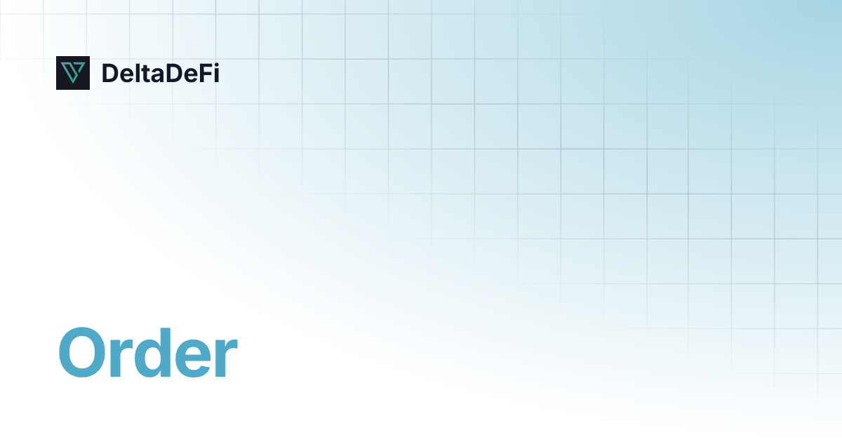 Order | DeltaDeFi